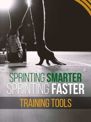 Sprinting Smarter, Sprinting Faster | Sprint Training Program